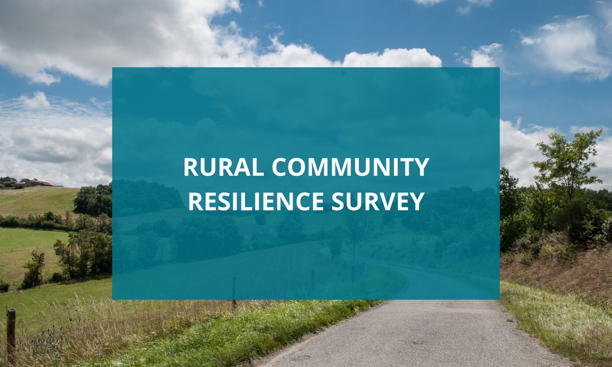 Rural Community Resilience Project - Share Your Experiences ...